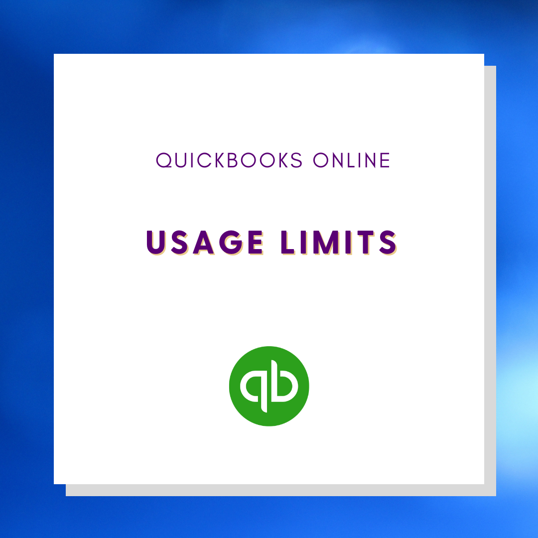 Usage Limits with QuickBooks Online - Insightful Financial